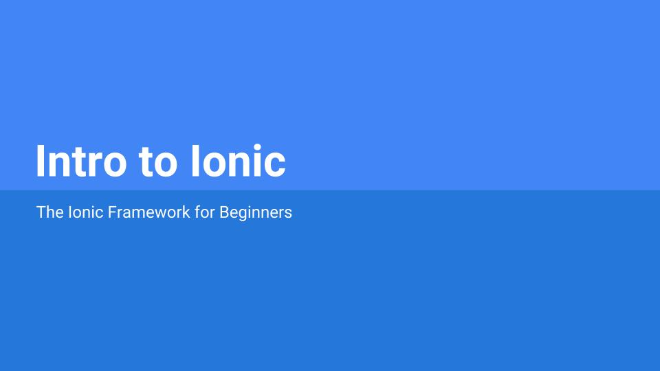 Intro to Ionic Framework - Webjunto Intro to Ionic Framework - Webjunto